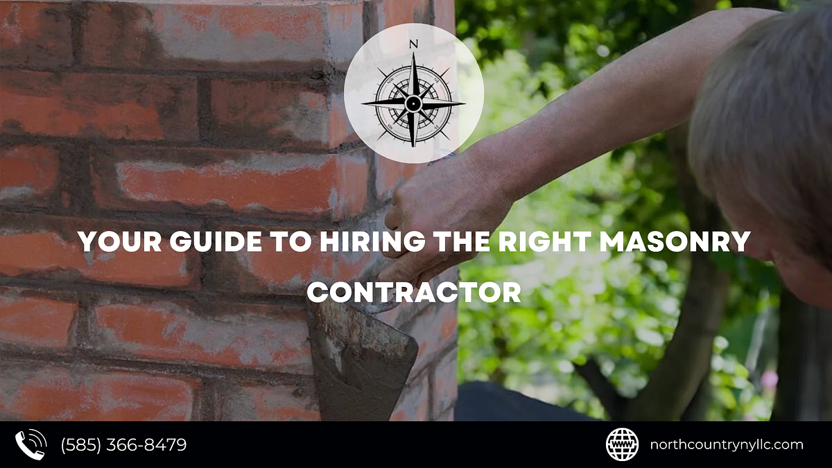 Your Guide to Hiring the Right Masonry Contractor | by Rankorbit 518 ...