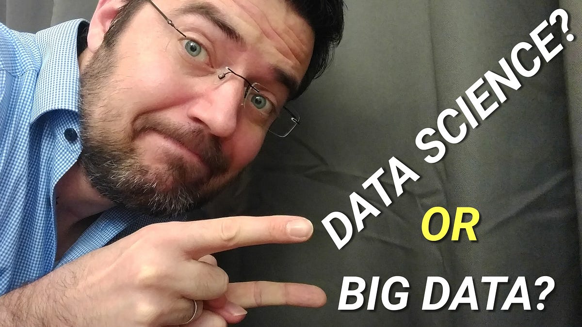 Data Science or Big Data? How to Start | by Andreas Kretz | Medium
