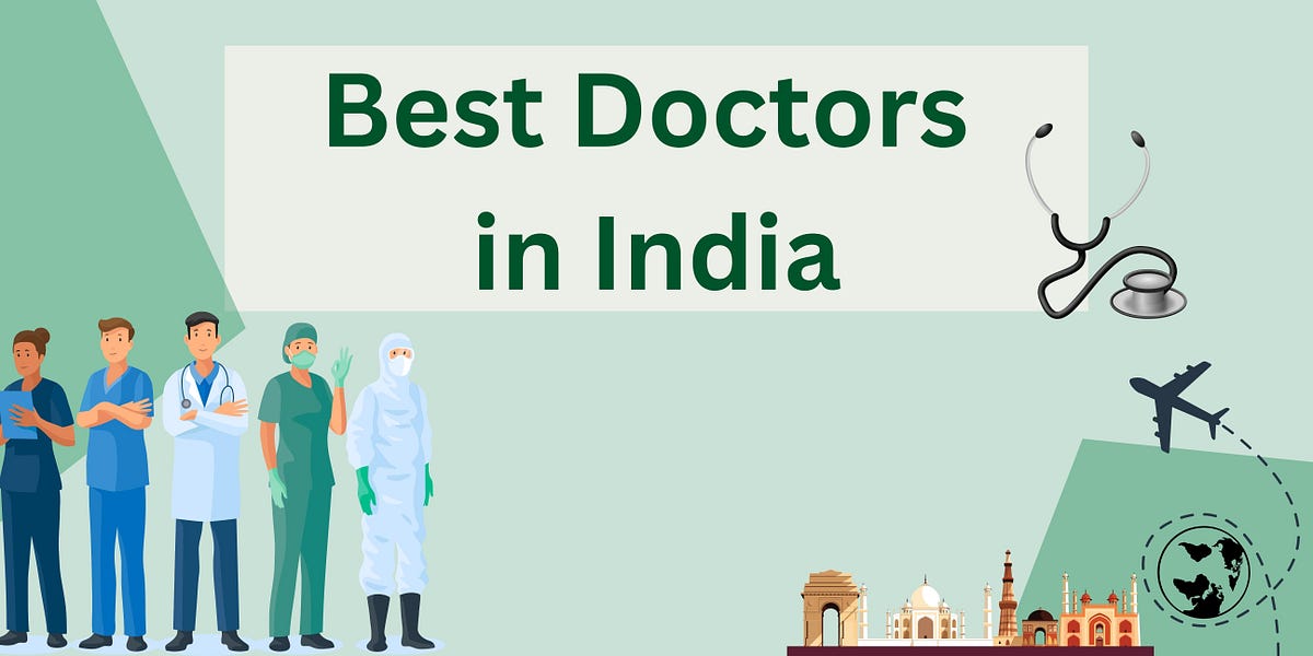 Best Doctors In India( Know The Best Doctors In 2023) - arti shrotriya ...