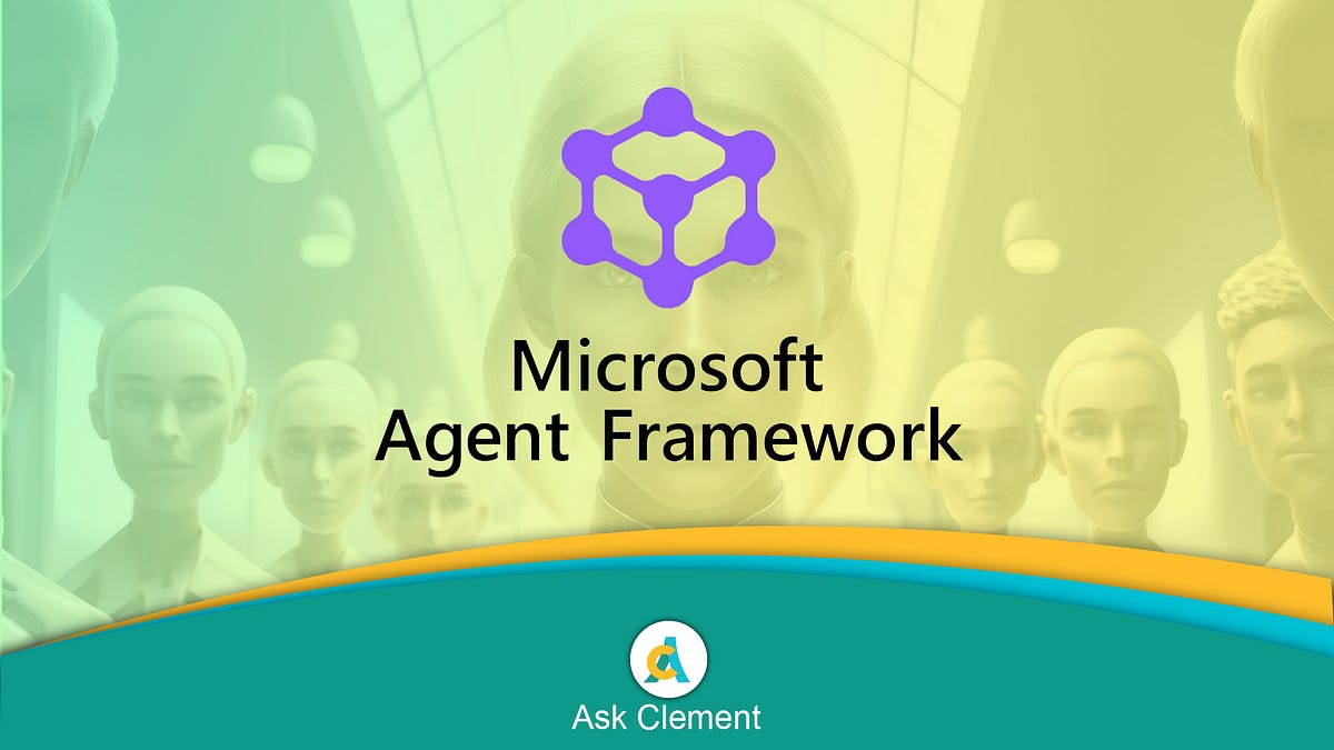 Microsoft Agent Framework released: The Open-Source Engine That Unifies ...
