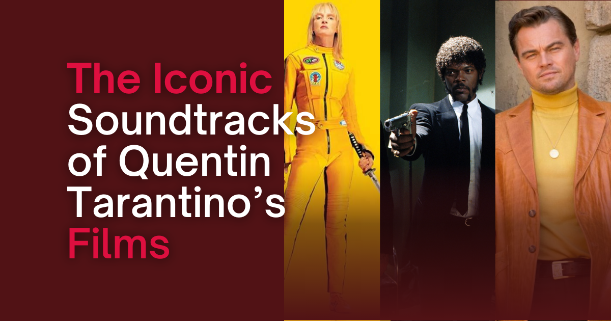 Tarantino’s Timeless Tunes: The Iconic Soundtracks of Quentin Tarantino ...
