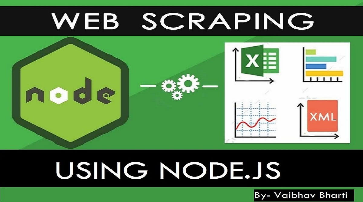 Web Scraping Using Node.js. In this article, you will learn about… | by ...