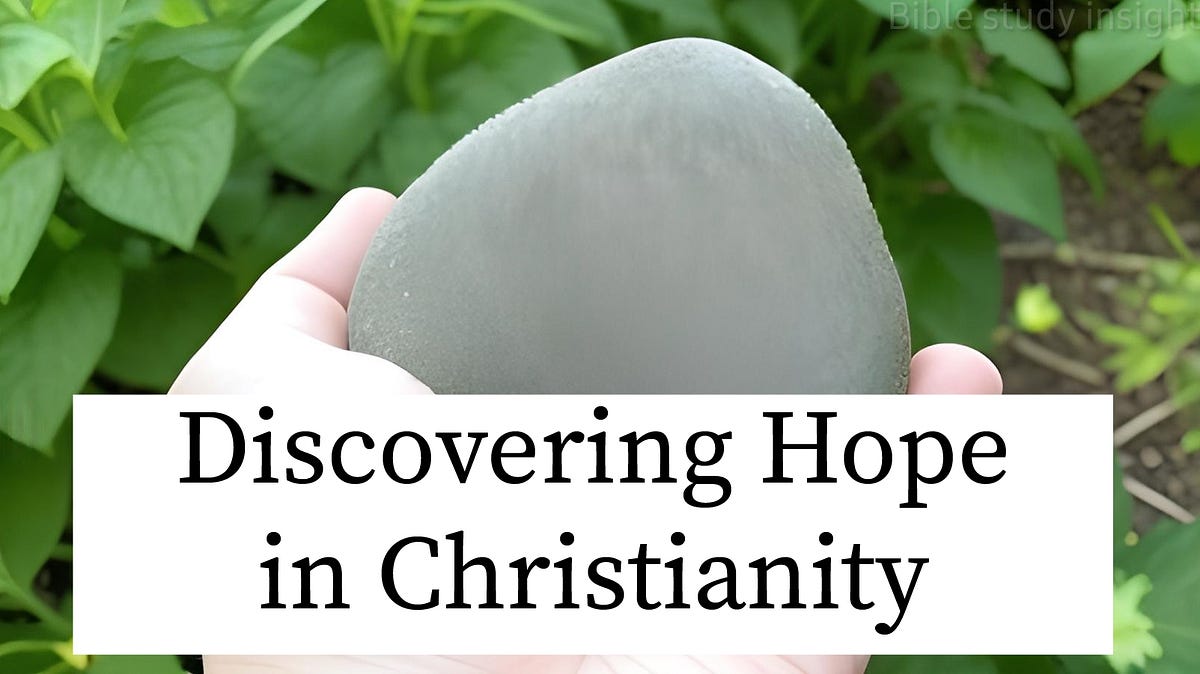 Discovering Hope in Christianity. Introduction | by Bible Study | Medium