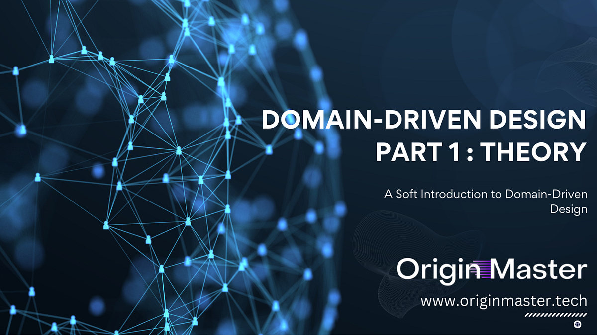A Soft Introduction to Domain-Driven Design: From Theory to Java Code ...