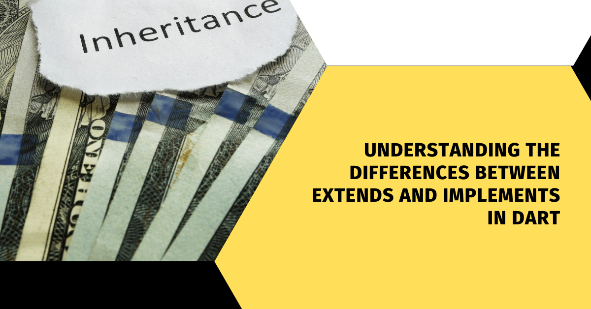 Understanding the Differences Between extends and implements in Dart | by Mohd Jawwad | Medium