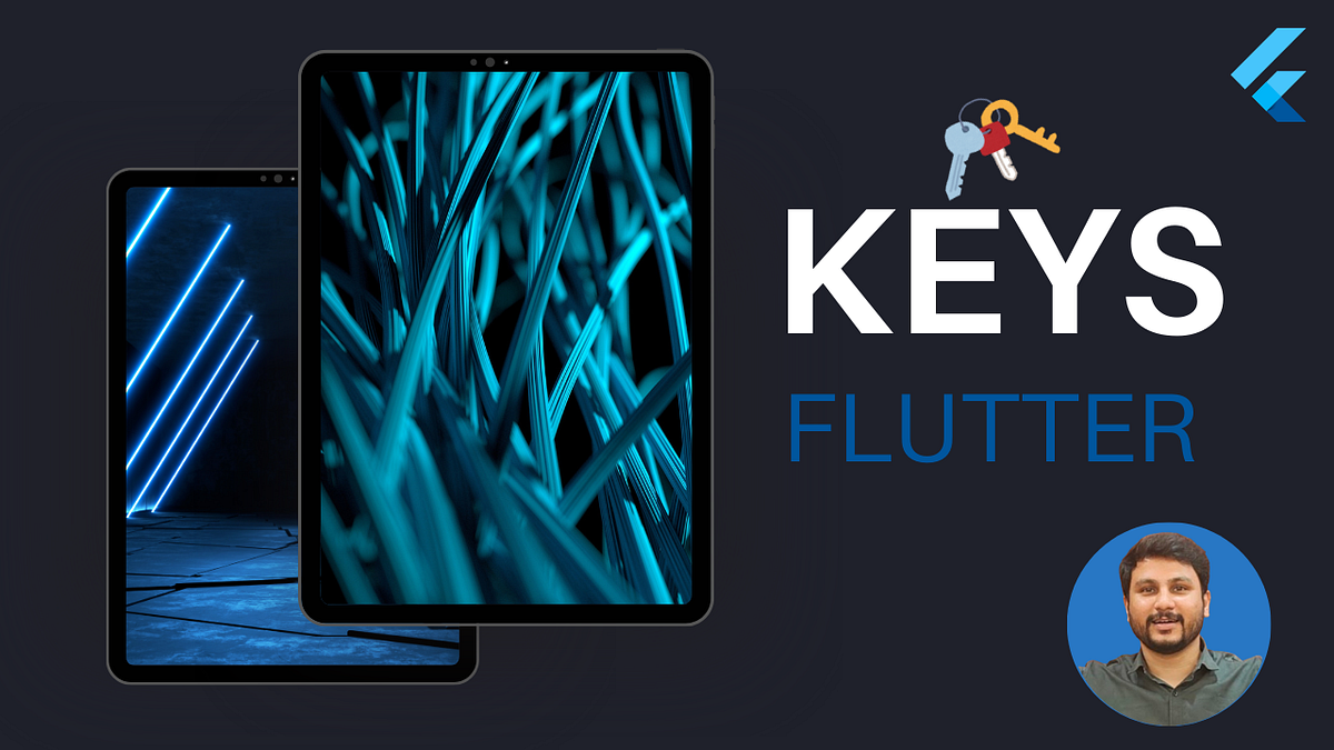 Keys In Flutter In Flutter Weve Keys Associated With By Saurabh Pant Flutter Community