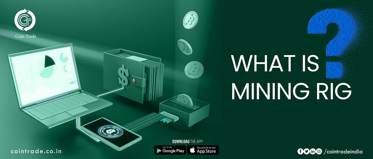What is a Mining Rig?. Mining rigs combine individual mining… | by ...