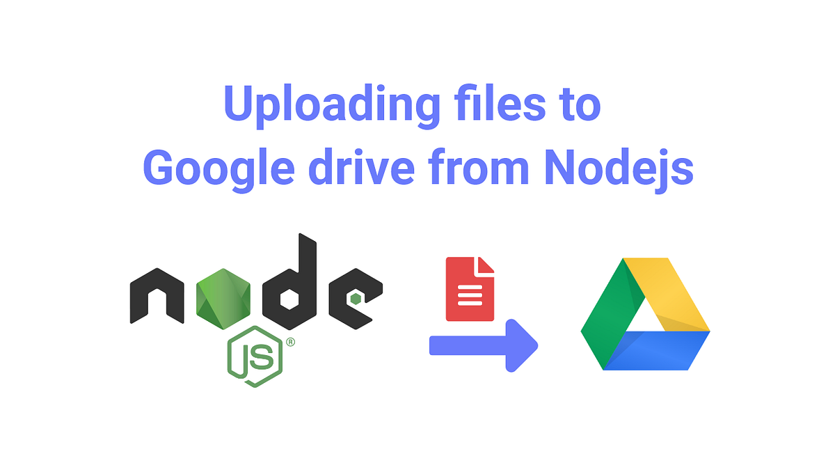 Upload image to google drive in NodeJS with Multer, ExpressJS | by SadBoy | Medium