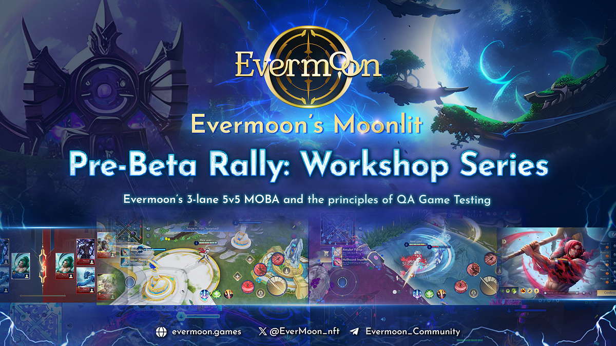[EXCLUSIVE] “Evermoon Moonlit” — The Pre-Beta Rally: Workshop Series | by Evermoon | Medium