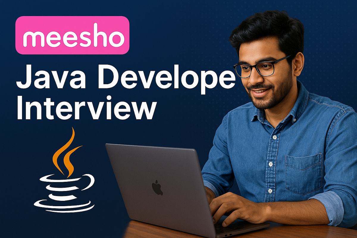 Meesho Java Developer Interview — Here’s Exactly What Happened | by ...
