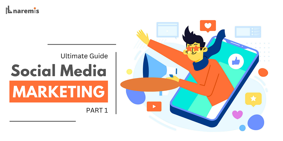 Ultimate Guide To Social Media Marketing (Part 1) | by Rohan Taufique ...