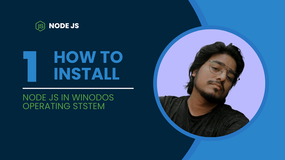 How to install Node JS in Windows Operating System - Rohit Kumar - Medium