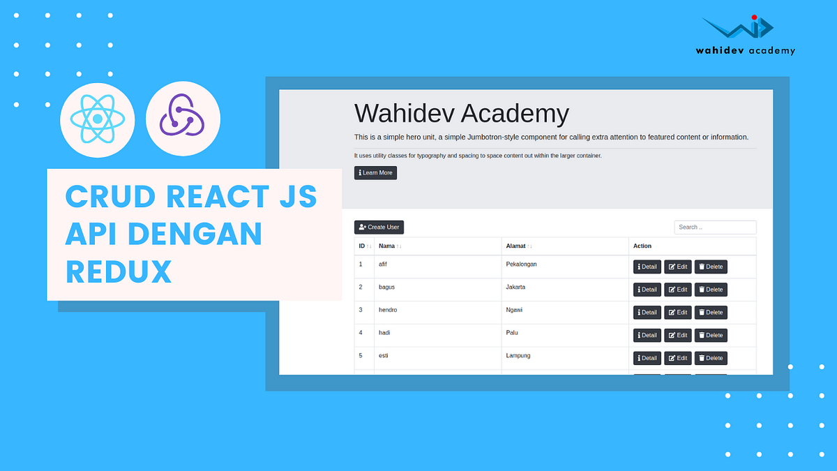 CRUD React JS API dengan Redux. Halo teman-teman para calon Programmer… | by Afifbasya | Medium