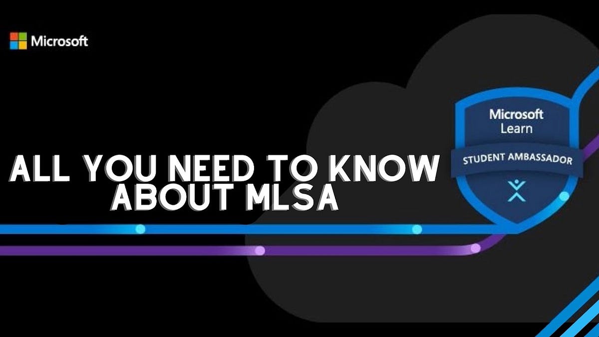 Microsoft Learn Student Ambassador (MLSA) | by Mahi_Ranjan | Medium