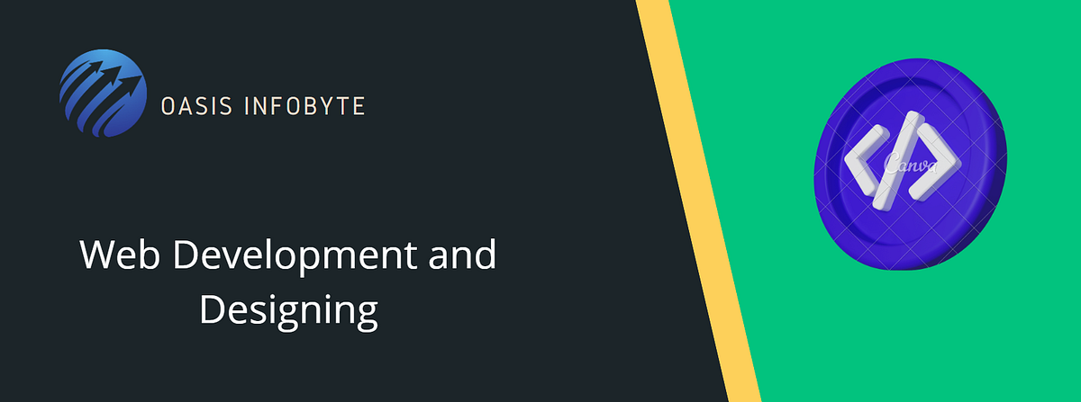 Oasis InfoByte — A Journey in Web Development and Designing Internship | by Meghakamath | Medium