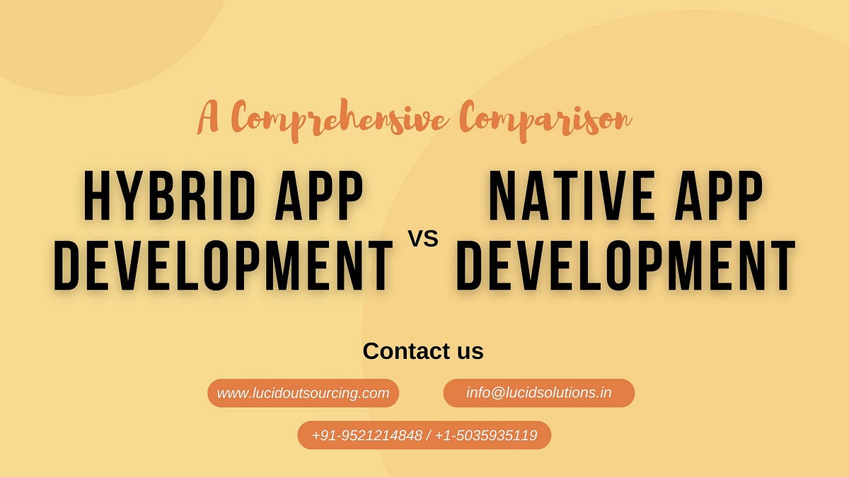 Hybrid App Development vs. Native App Development: A Comprehensive ...