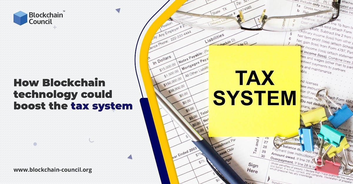 How Blockchain technology could boost the tax system | by Sophia Casey ...