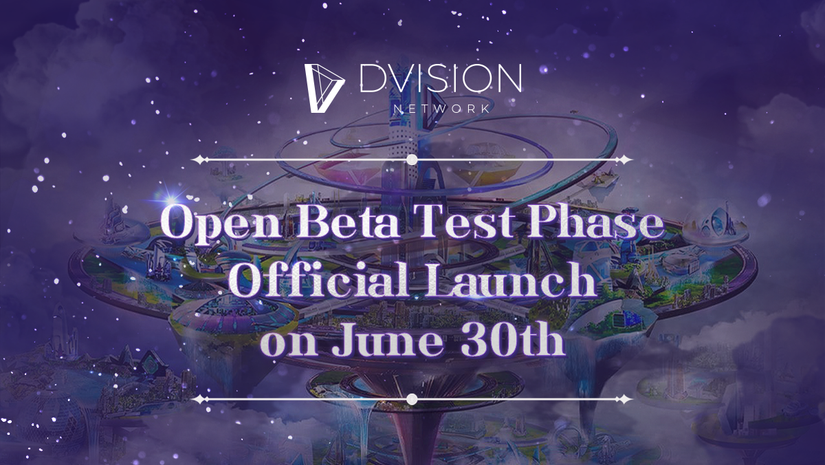 The Long-Awaited Launch of the Dvision World — “Open Beta Test” | by ...