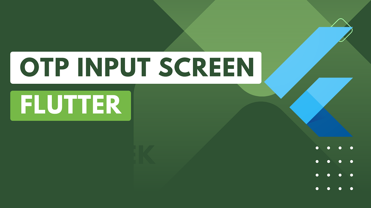 How to Create a Segmented OTP Input Field in Flutter — Complete UI & Code Walkthrough | by ...