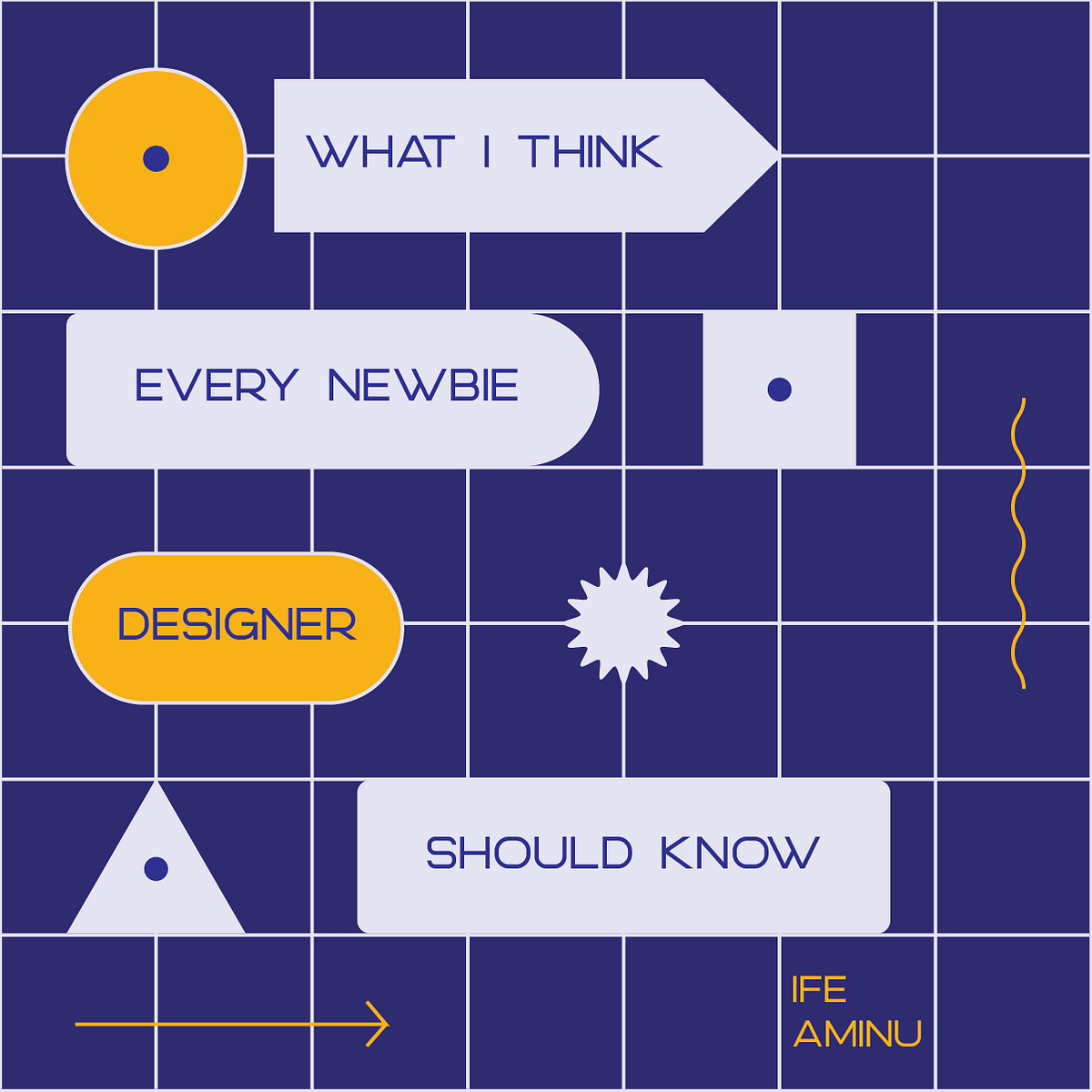 What I think every newbie designer should know | by Ife Aminu | UX ...