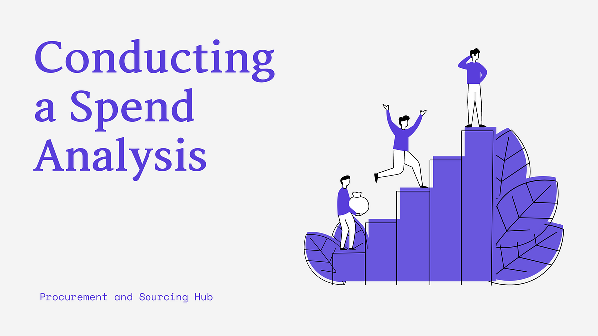 Conducting a Spend Analysis. Spending analysis and tracking of… | by ...