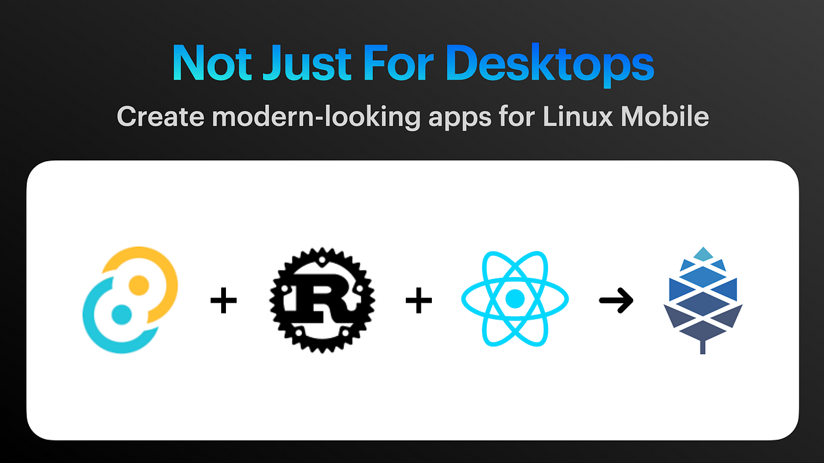 Build Your First Mobile Linux App With React And Tauri | by Ed Rutherford (@dedsyn4ps3) | Better ...