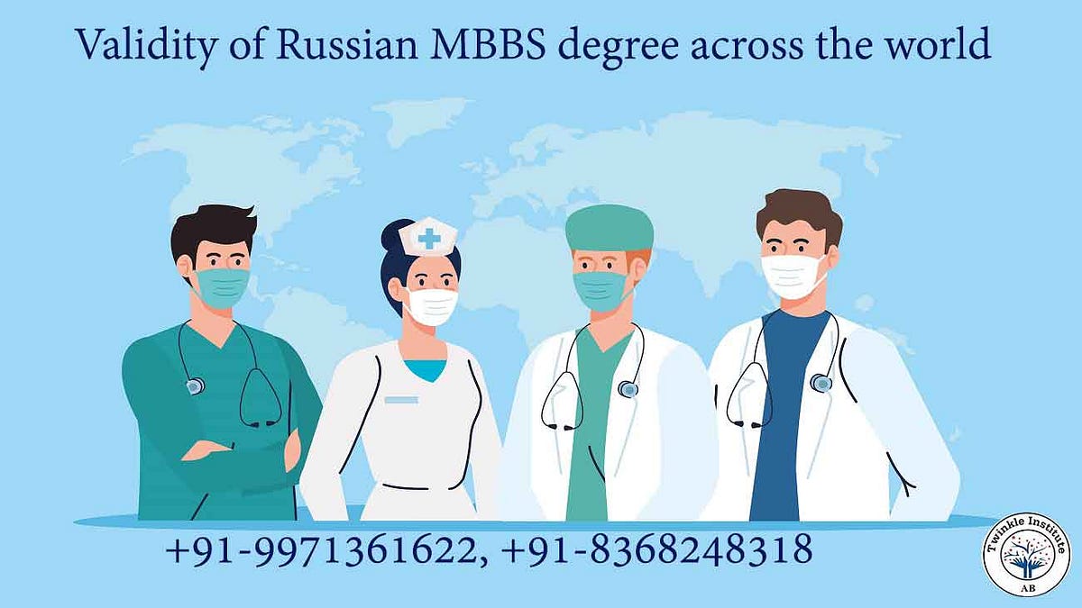 Validity of Russian MBBS degree across the world | by Twinkle Institute ...