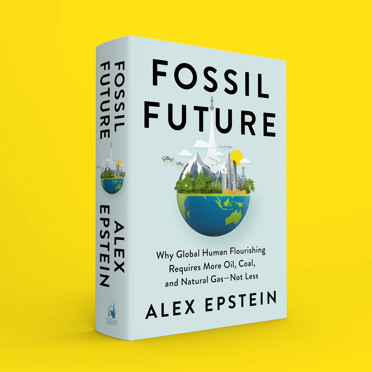Fossil Future, by Alex Epstein: A Review | by Thomas St Thomas ...