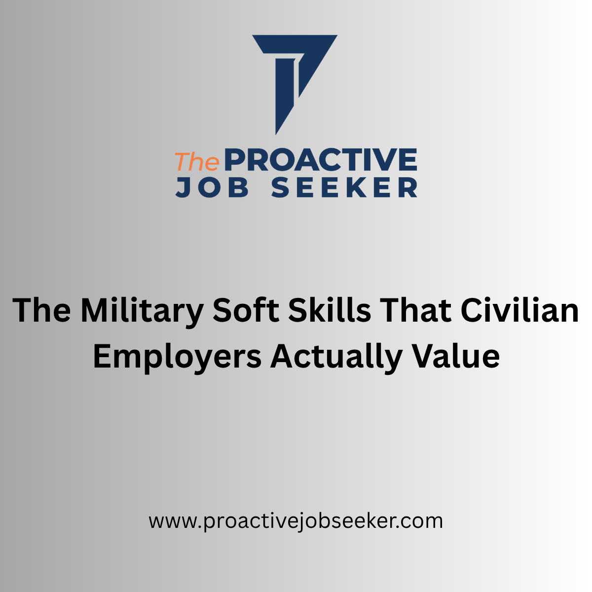 The Military Soft Skills That Civilian Employers Actually Value | by ...