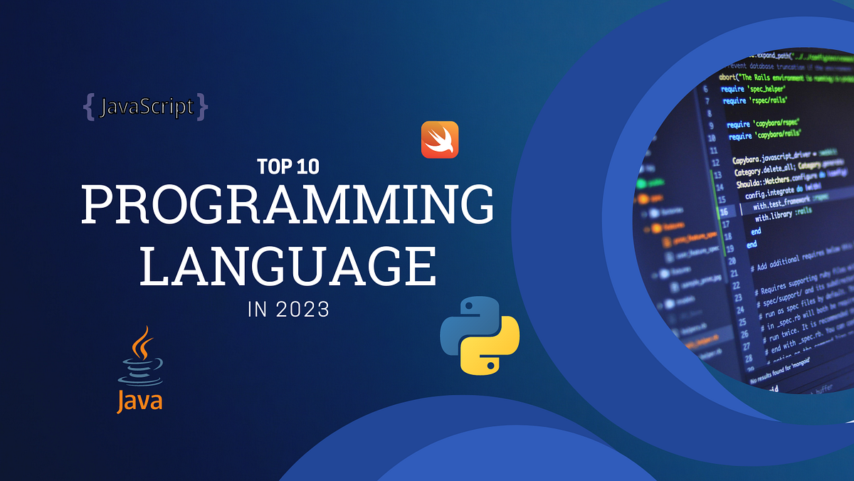 Top 10 Programming Language In 2023 | by Istiaque Ahammed | Medium
