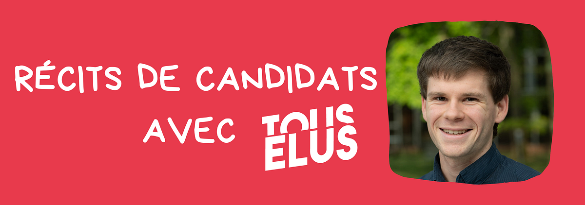 Comment Corentin est-il devenu candidat ? 🌱 | by Le Blog de ceux qui ...