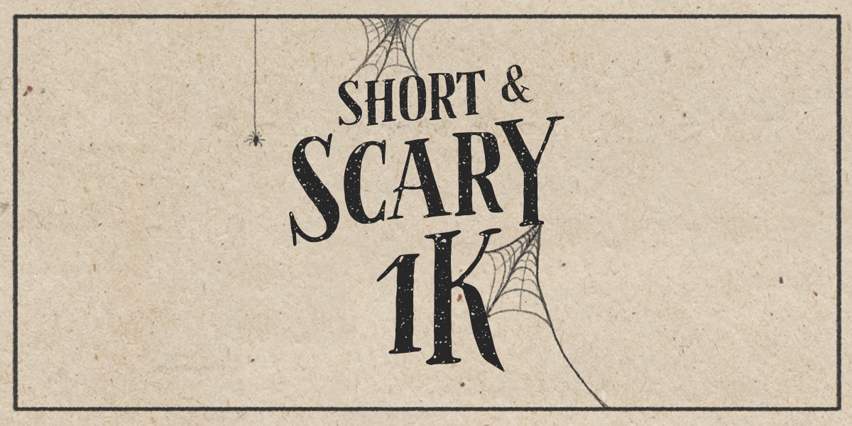 The Short & Scary 1K: a small scary story challenge | by Dan Singer ...