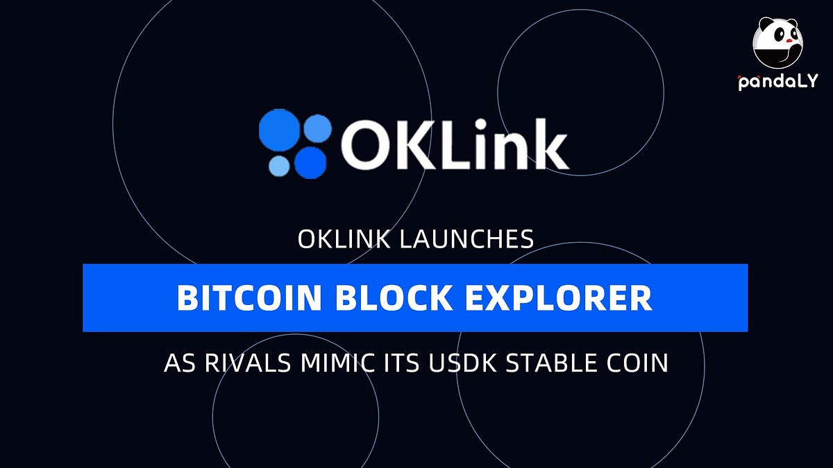 OKLink Basic Usage Tutorial and Analysis | by PandaLY | Medium