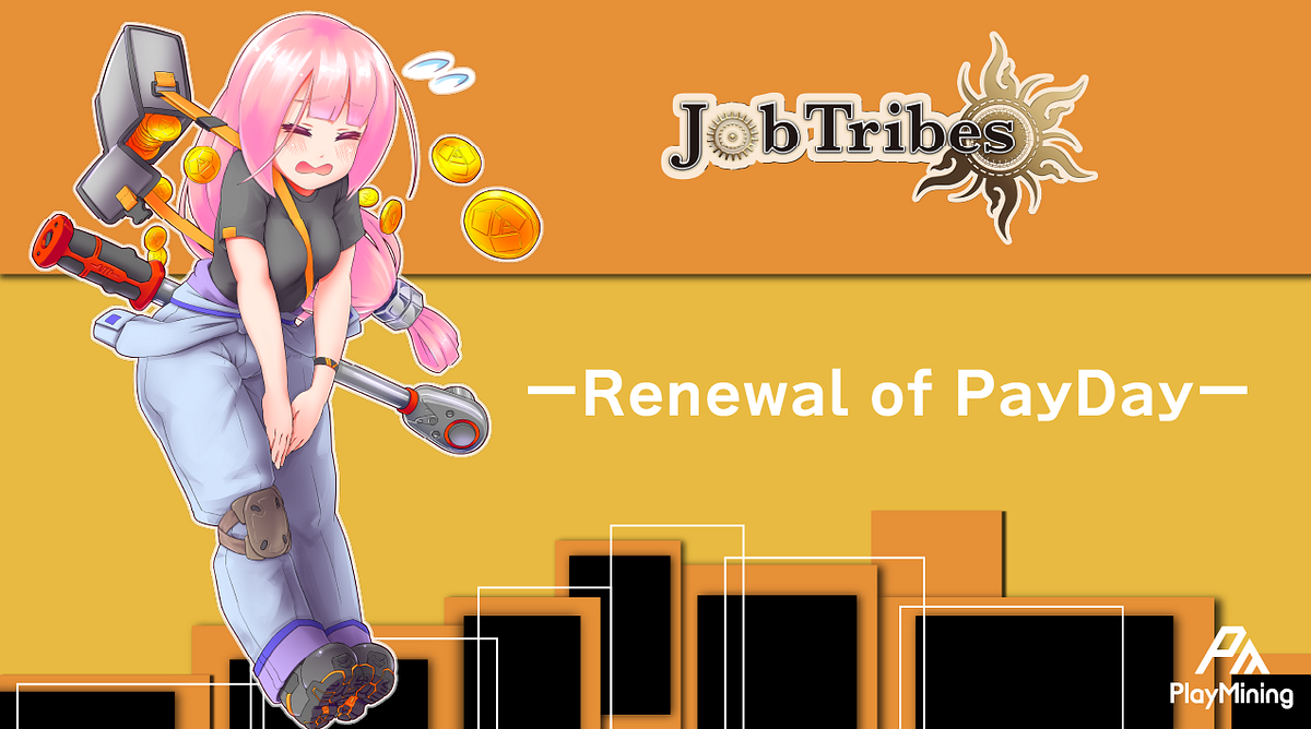 【JobTribes】Renewal of Payday. JobTribes has been offering Free to… | by ...