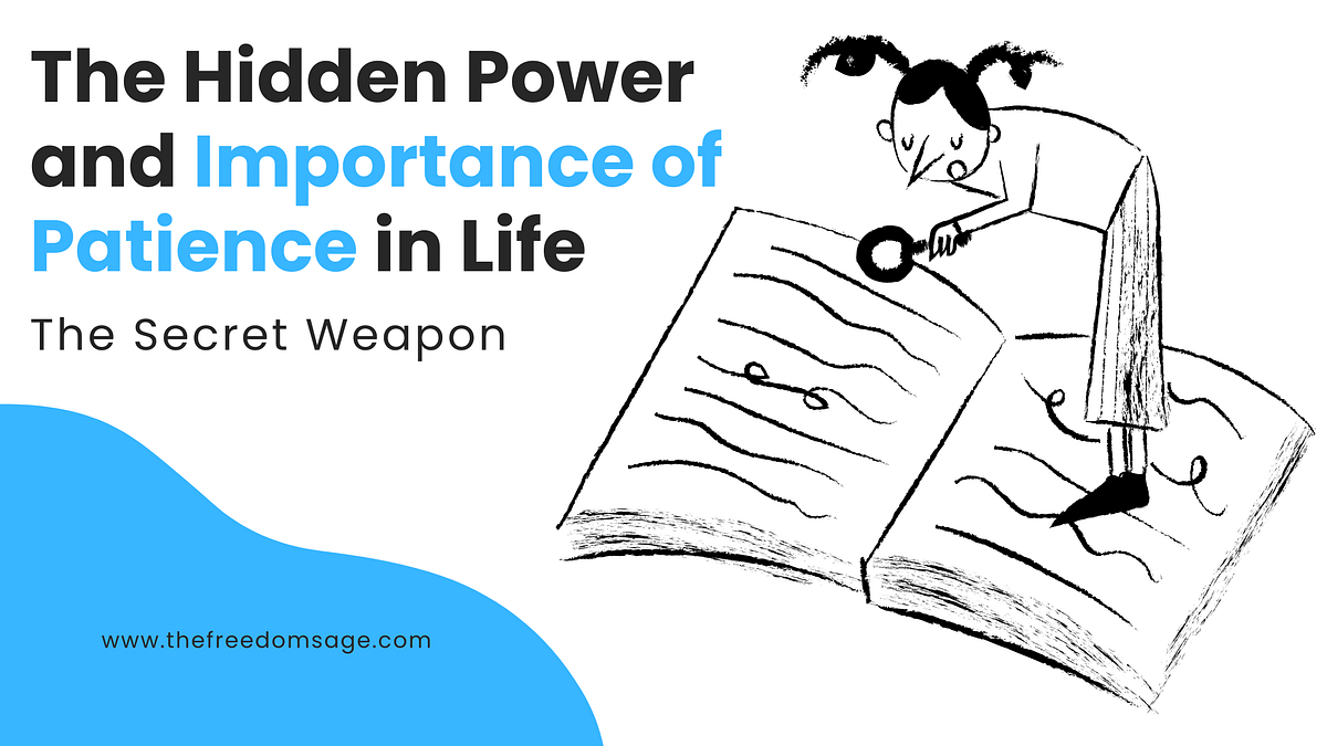 Why Patience Is Important: Secret Weapon | by Himanshu Mishra | Medium