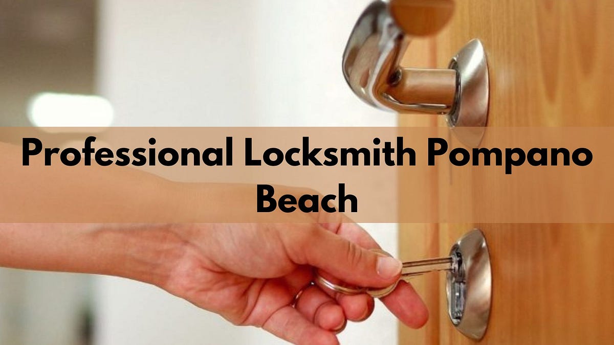 Professional Locksmith Pompano Beach- A&A Aventura Pro Locksmith - A&A ...