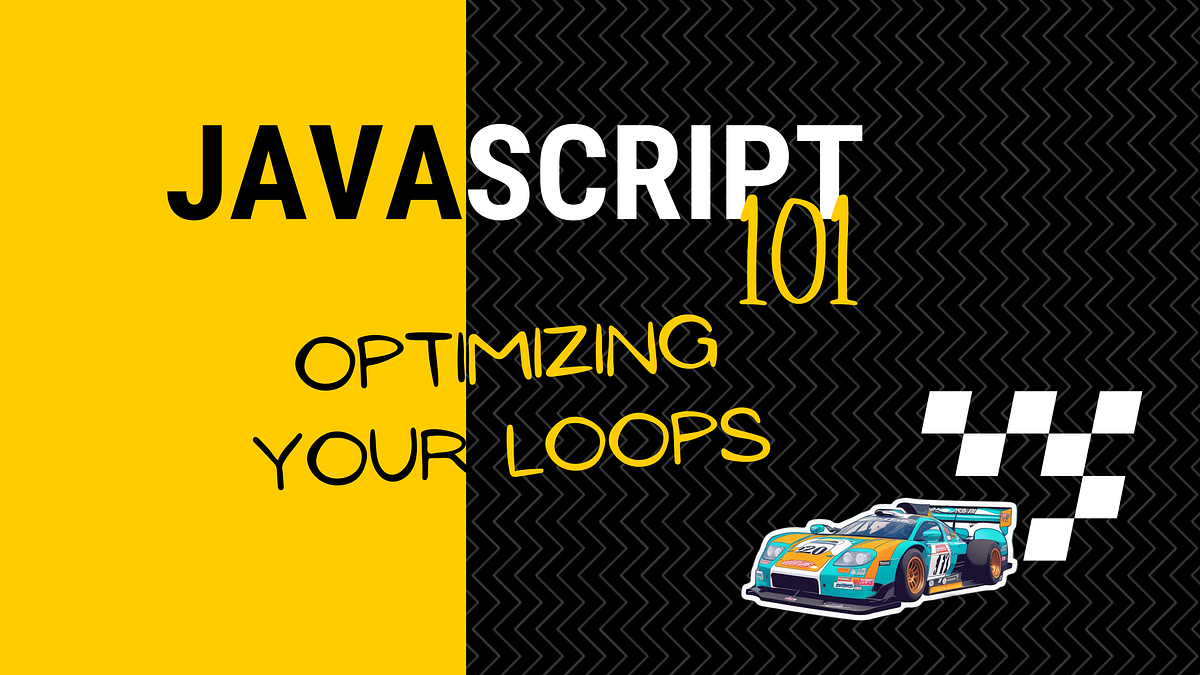 JavaScript 101: Optimizing Your Loops | by Fernando Doglio | Geek Culture | Medium