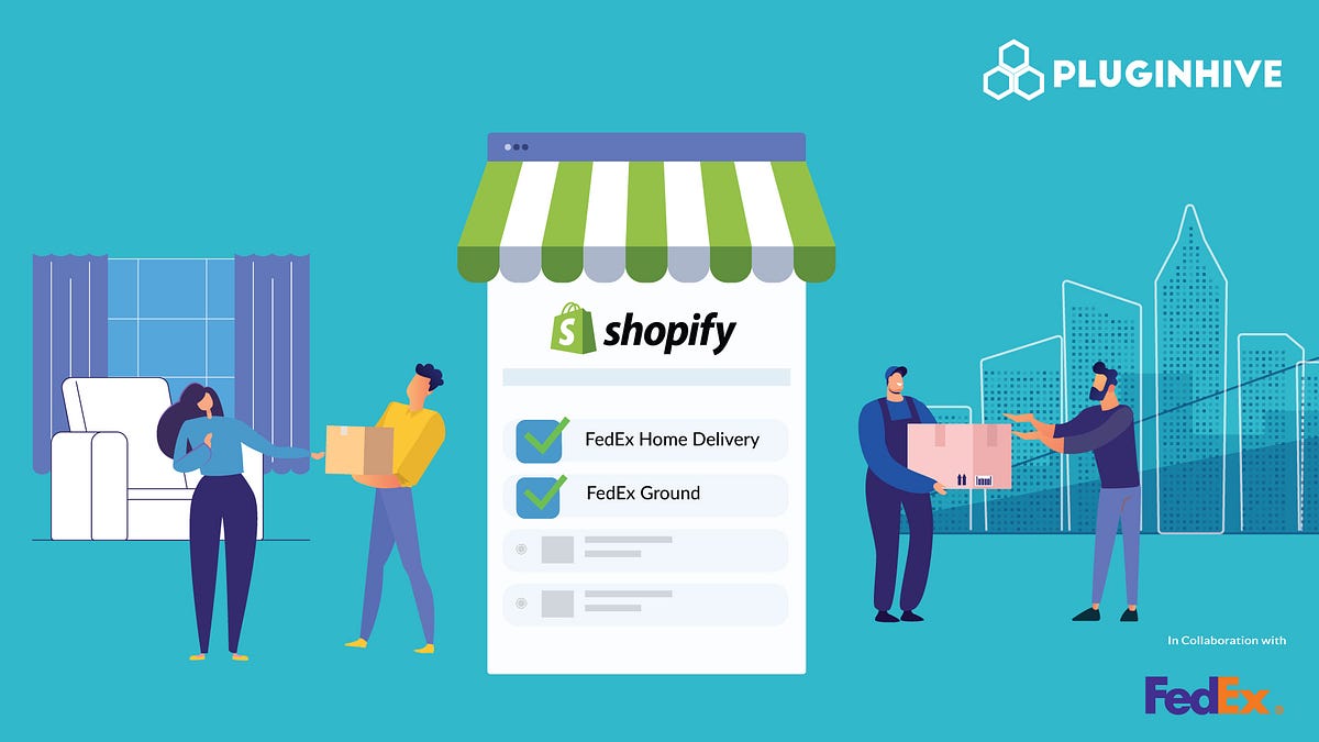 Shopify Shipping with FedEx Ground & FedEx Home Delivery | by Bhanu ...