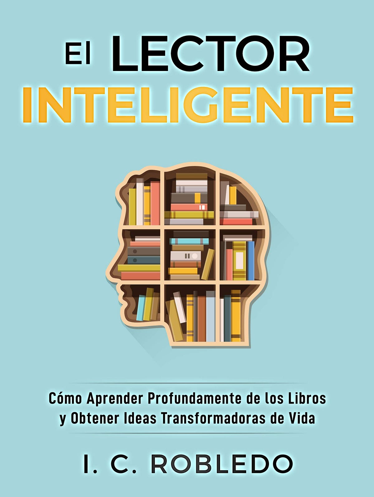 [READ]-El Lector Inteligente: Cómo Aprender Profundamente de los Libros ...