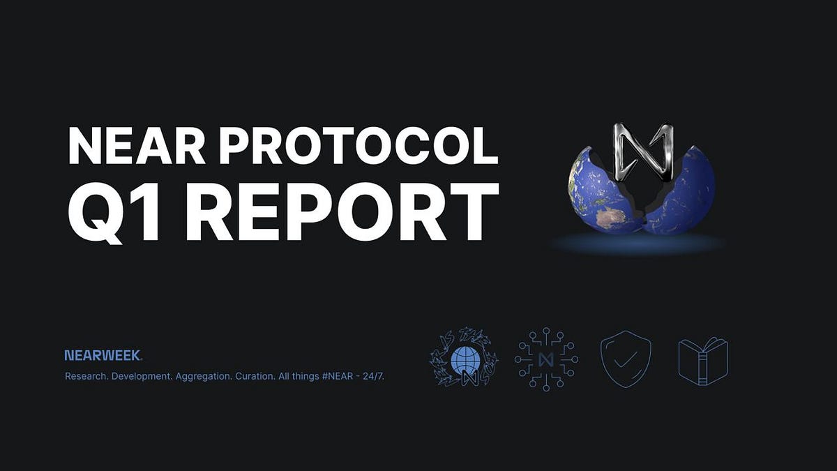 MESSARI NEAR PROTOCOL Q1 REPORT [2023] : GROWTH & ADOPTION | by NEARWEEK | NEAR Protocol | Medium