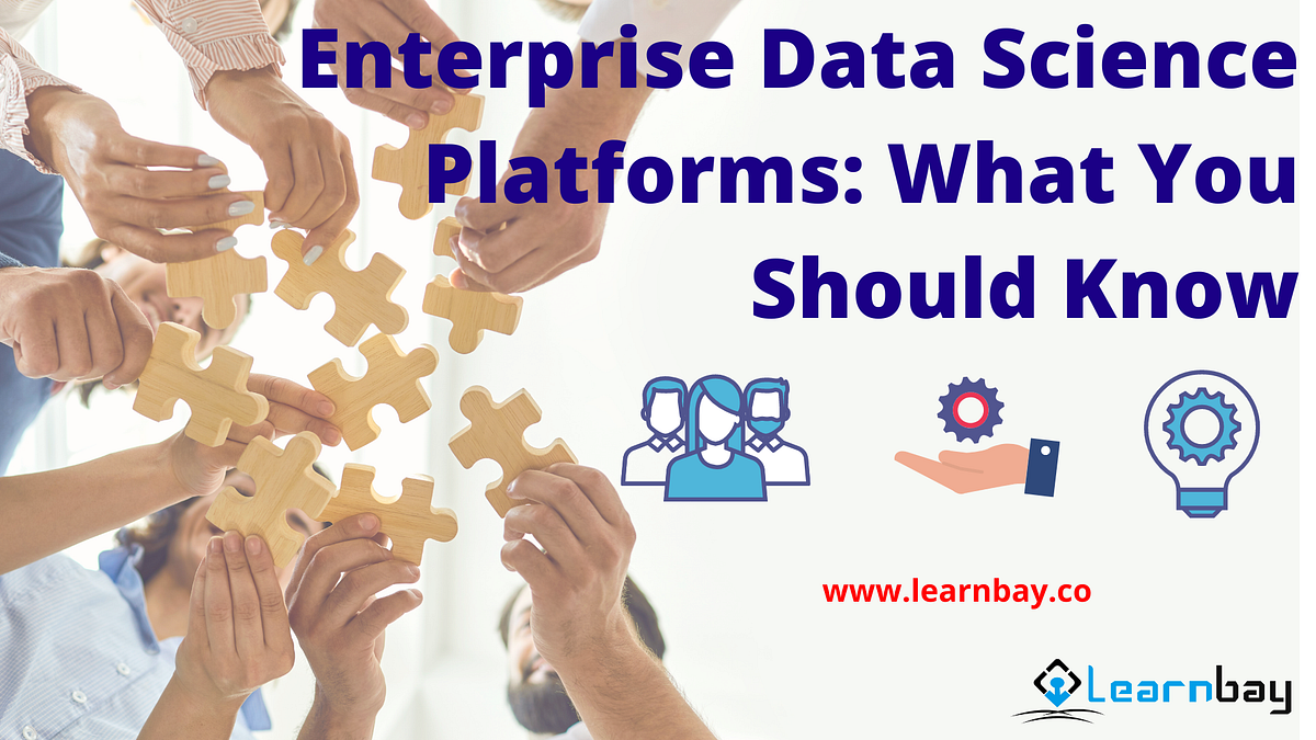 Enterprise Data Science Platforms: What You Should Know | by Techno ...