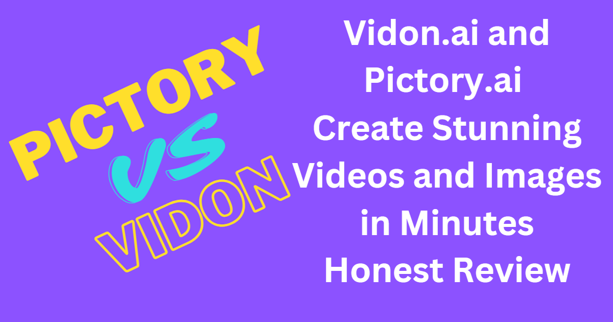 Vidon.ai and Pictory.ai: Create Stunning Videos and Images in Minutes ...