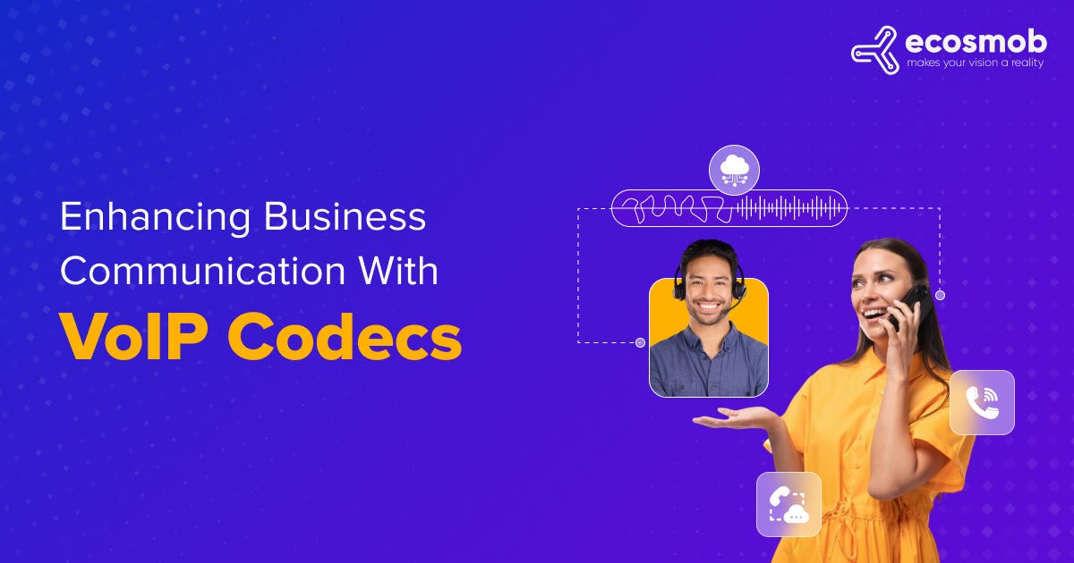 Enhancing Business Communication With VoIP Codecs | by Ecosmob Technologies | Medium
