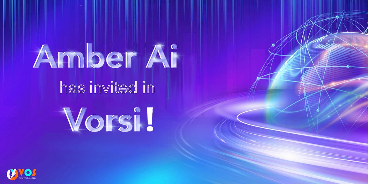 Breaking: Vorsi secures investment from Amber AI Group | by Vorsi.org ...