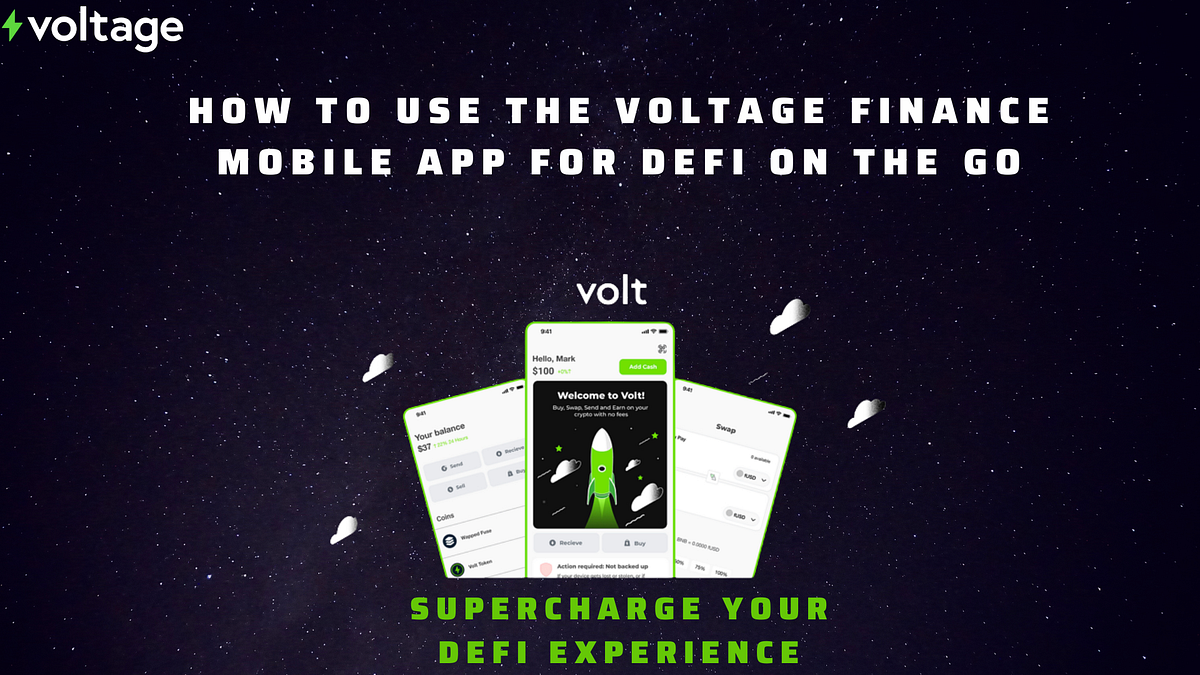 HOW TO USE THE VOLTAGE FINANCE MOBILE APP FOR DEFI ON THE GO | by ...