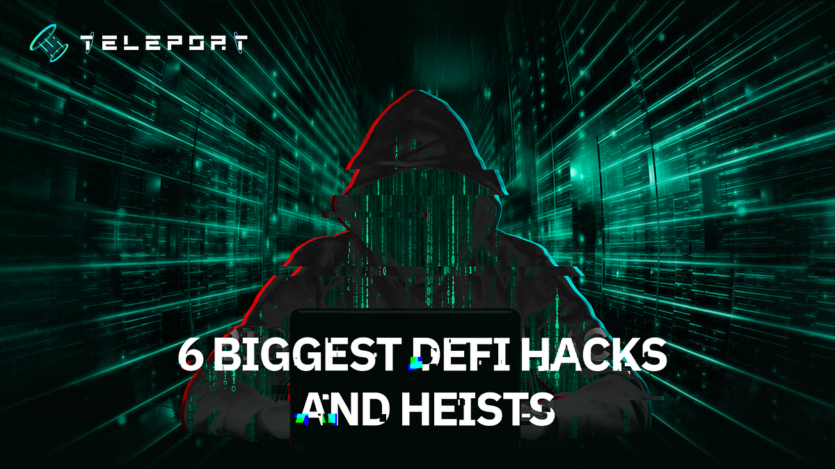 6 Biggest DeFi Hacks and Heists. As a relatively new technological ...