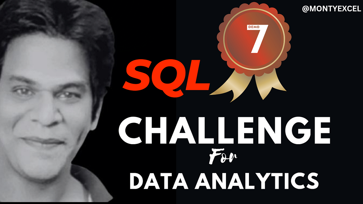 SQL Challenge #7 for Data Analytics: | by Monty Excel | Medium