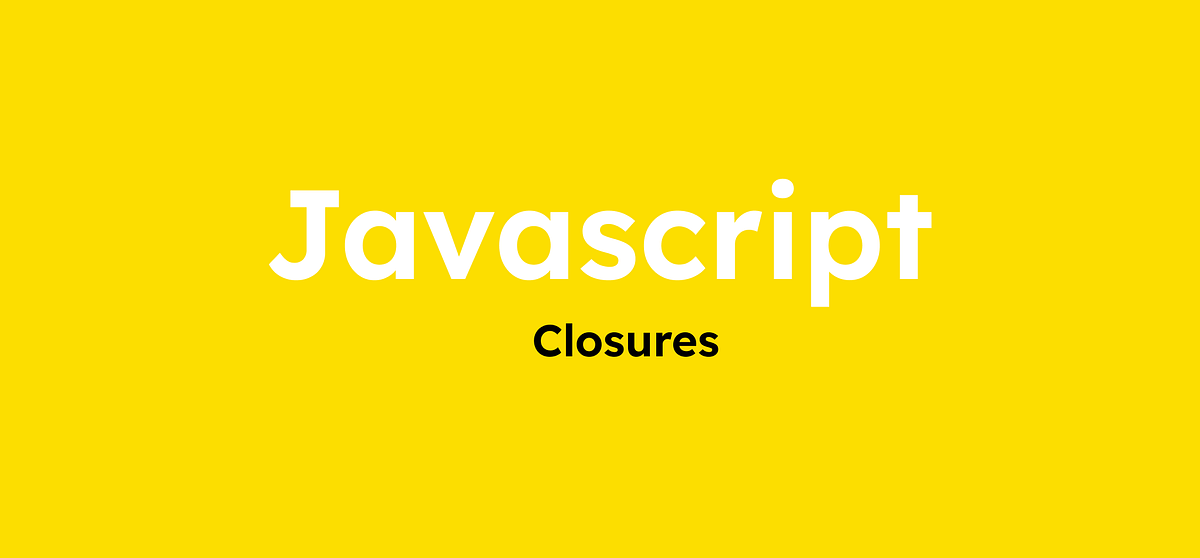 Closures in Javascript. Simple Three line Theory with Three… | by Abhishek sojitra | Stackademic