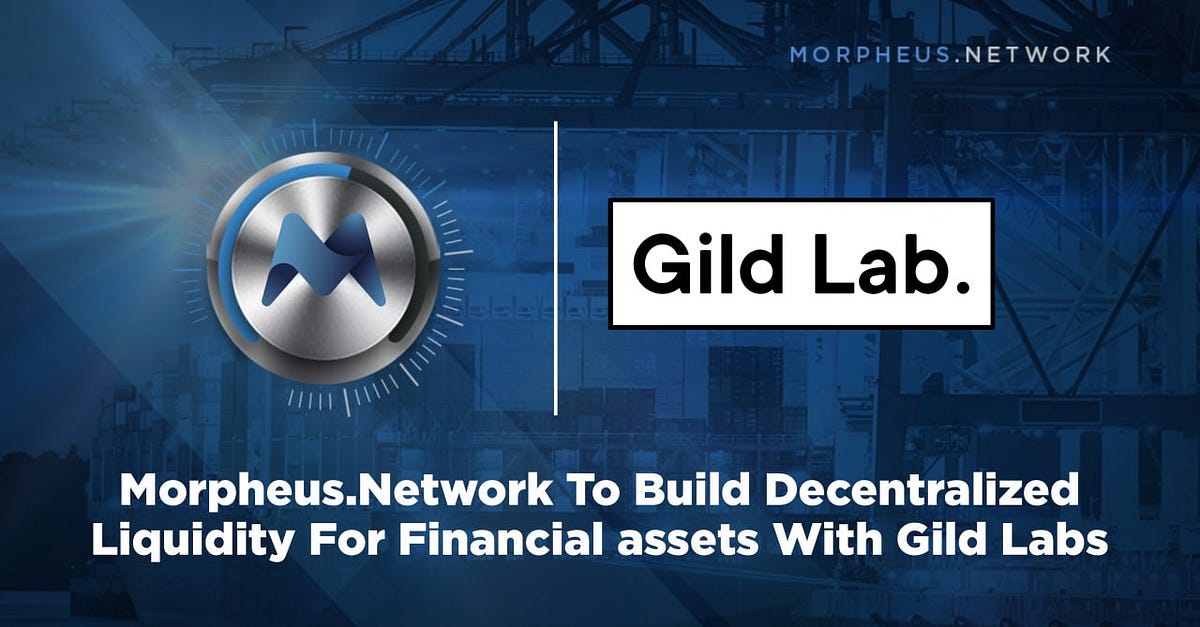 Morpheus.Network Announces Strategic Partnership with Gild Lab | Morpheus.Network