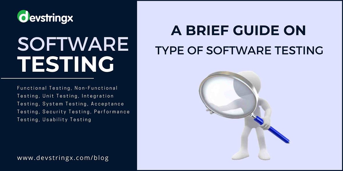 Types of Software Testing — A Brief Guide | by Devstringx Technologies ...